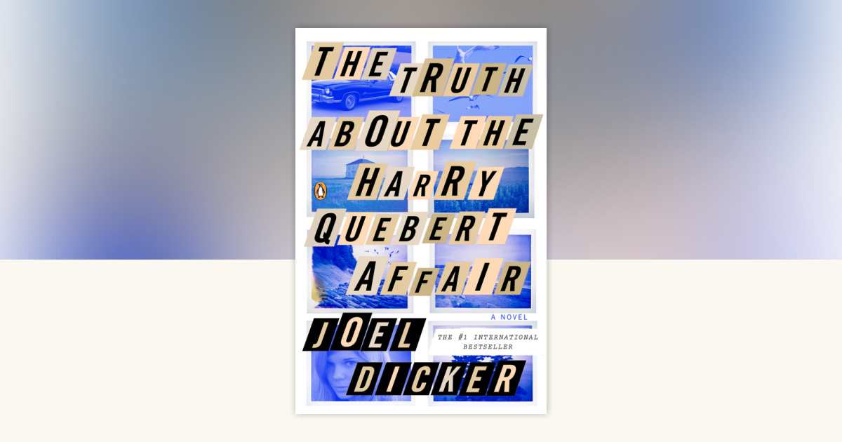 The Truth About the Harry Quebert Affair by Joel Dicker: 9780143126683 ...