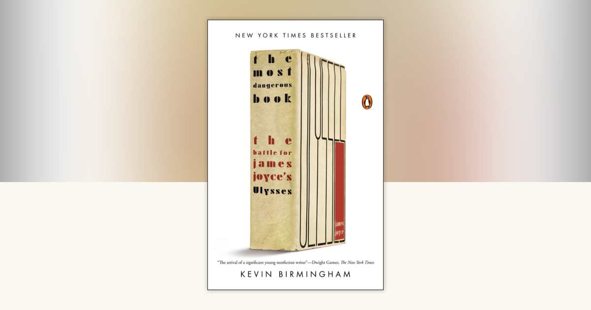 The Most Dangerous Book by Kevin Birmingham: 9780143127543 ...