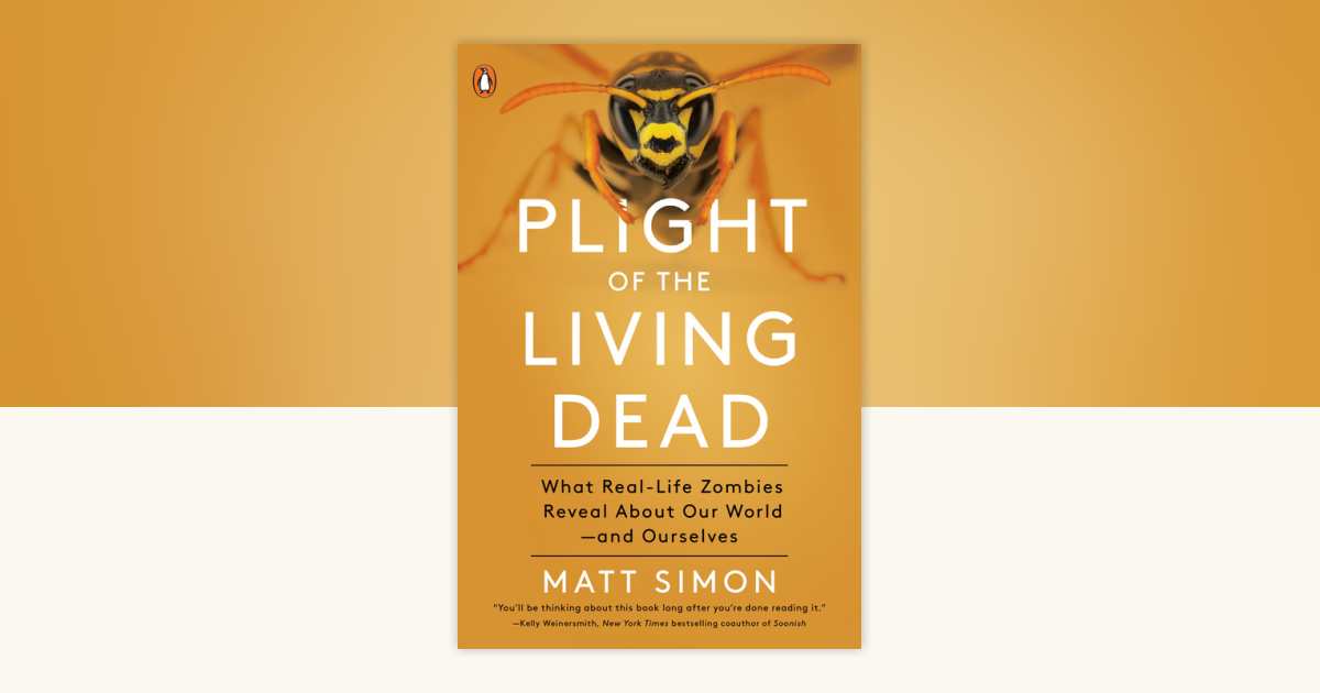 Plight of the Living Dead by Matt Simon: 9780143131410 ...