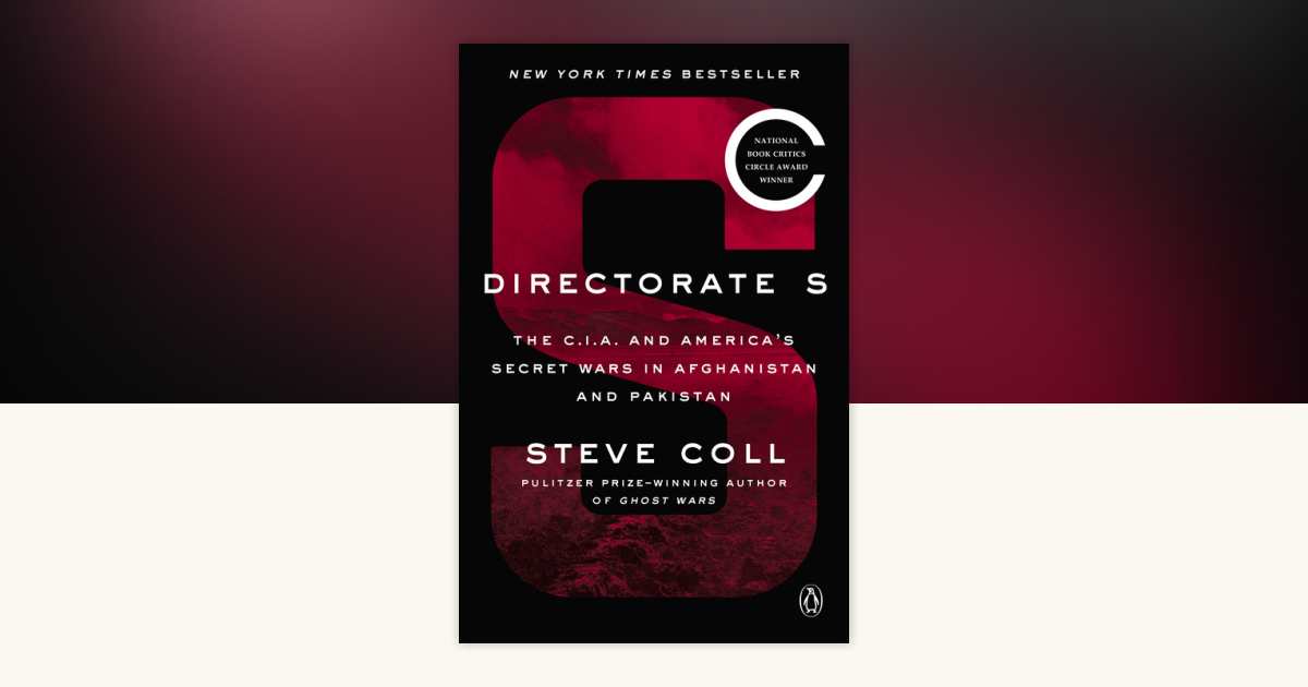 Directorate S by Steve Coll: 9780143132509 | PenguinRandomHouse.com: Books