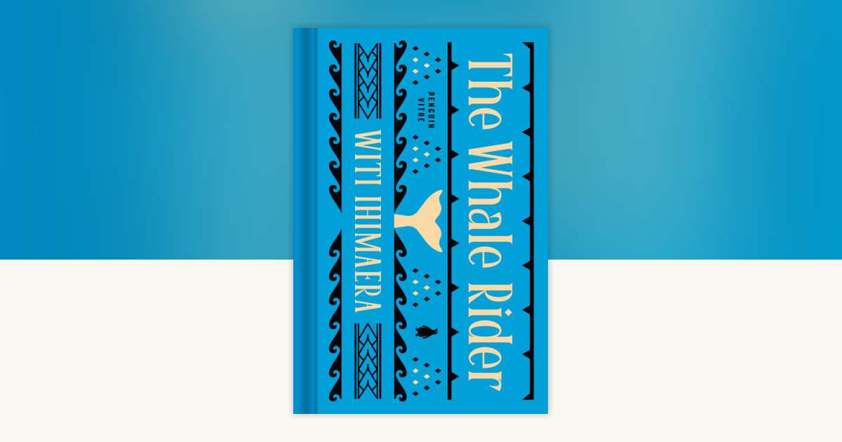 The Whale Rider by Witi Ihimaera: 9780143138914 | PenguinRandomHouse ...