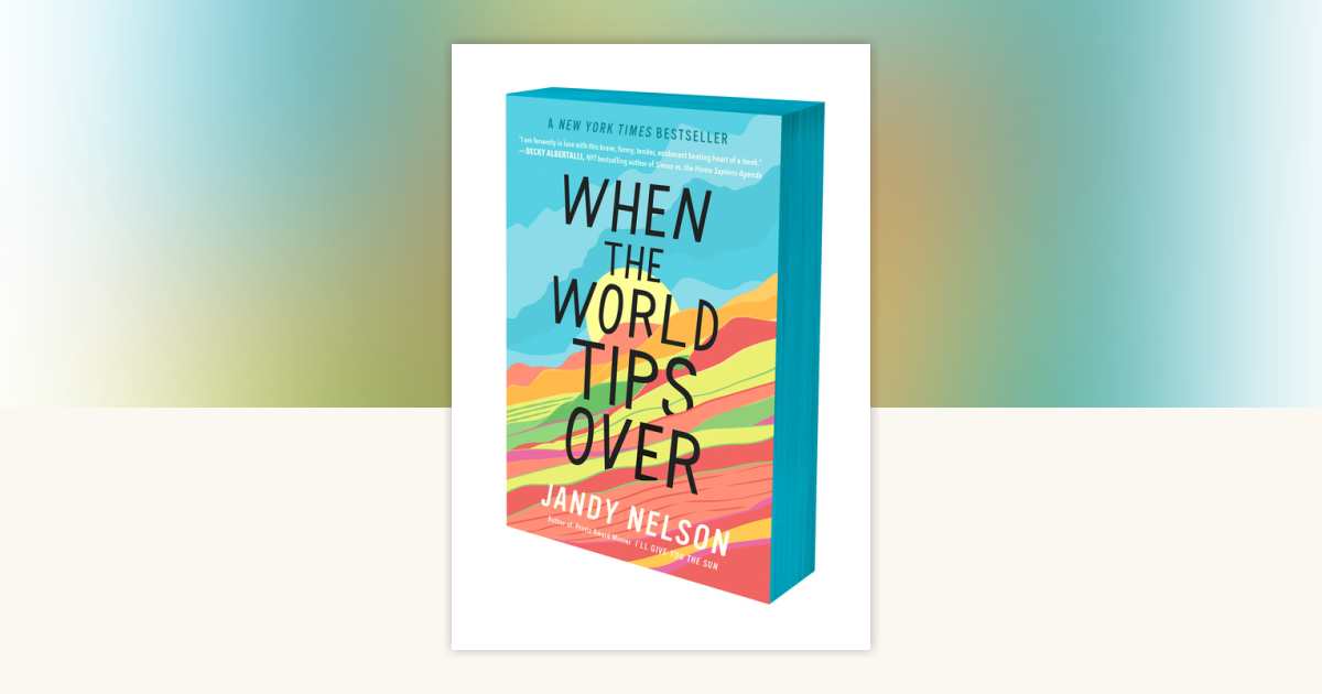 When the World Tips Over by Jandy Nelson: 9780147516664 ...