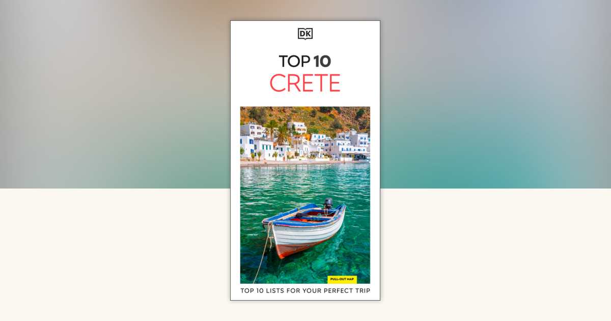 DK Top 10 Crete by DK Travel: 9780241797976 | PenguinRandomHouse.com: Books
