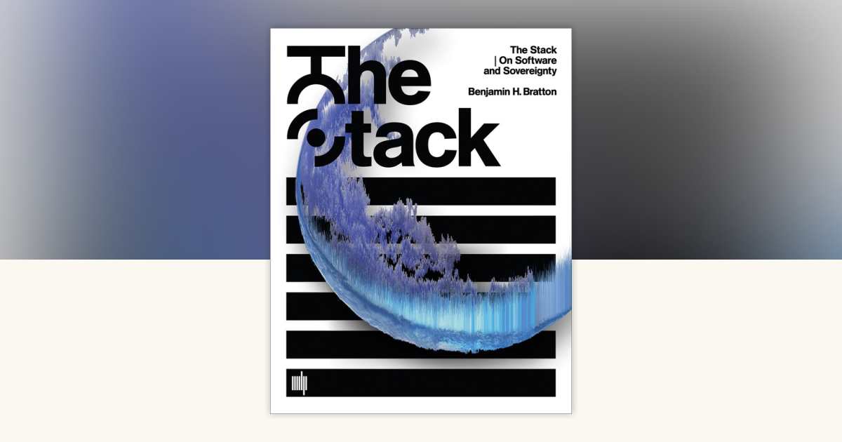 The Stack by Benjamin H. Bratton: 9780262029575 | PenguinRandomHouse ...