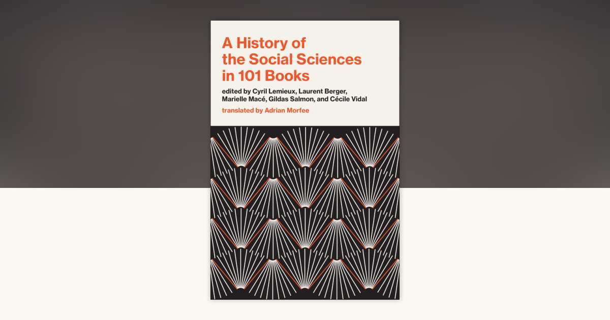 A History of the Social Sciences in 101 Books: 9780262048088 ...
