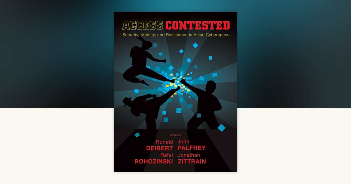 Access Contested: 9780262298049 | PenguinRandomHouse.com: Books