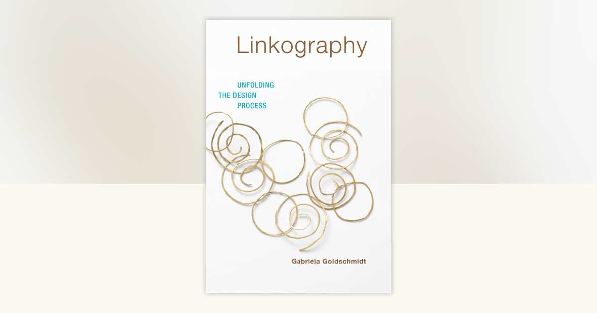 Linkography by Gabriela Goldschmidt: 9780262322164 | PenguinRandomHouse ...