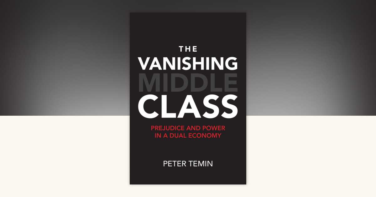 The Vanishing Middle Class by Peter Temin: 9780262339995 ...