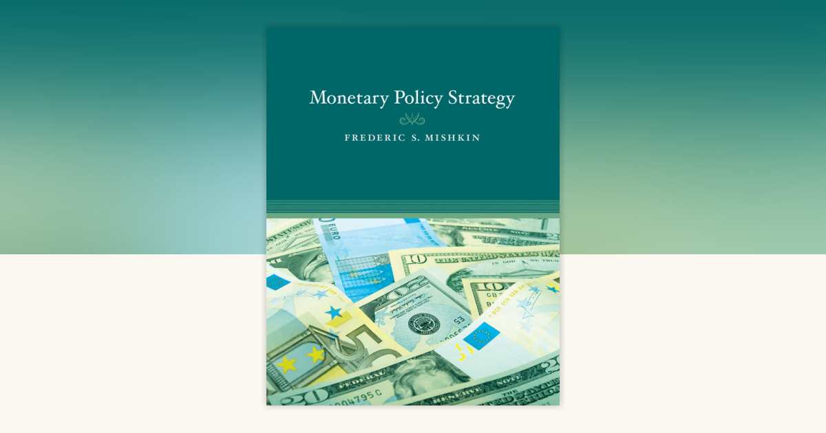 Monetary Policy Strategy by Frederic S. Mishkin: 9780262513371 ...