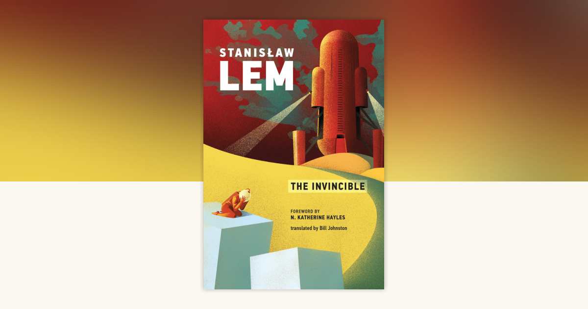 The Invincible by Stanislaw Lem: 9780262538473 | PenguinRandomHouse.com ...