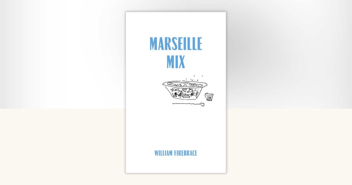 Marseille Mix by William Firebrace: 9780262544078 | PenguinRandomHouse ...
