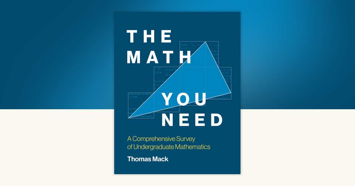 The Math You Need by Thomas Mack: 9780262546324 | PenguinRandomHouse ...
