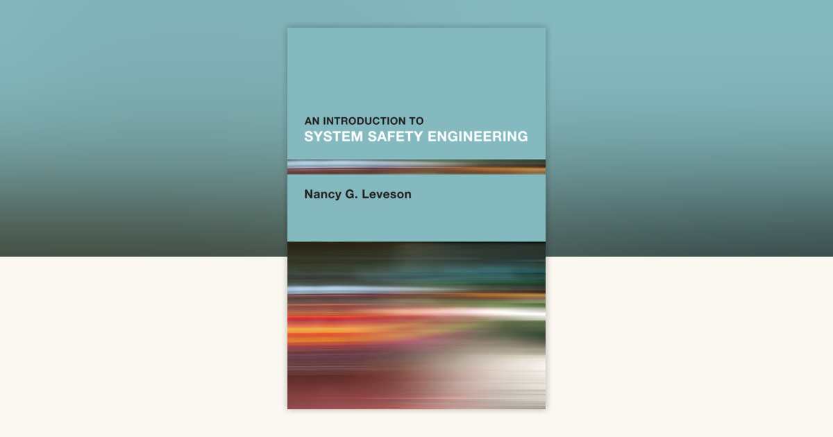 An Introduction to System Safety Engineering by Nancy G. Leveson ...
