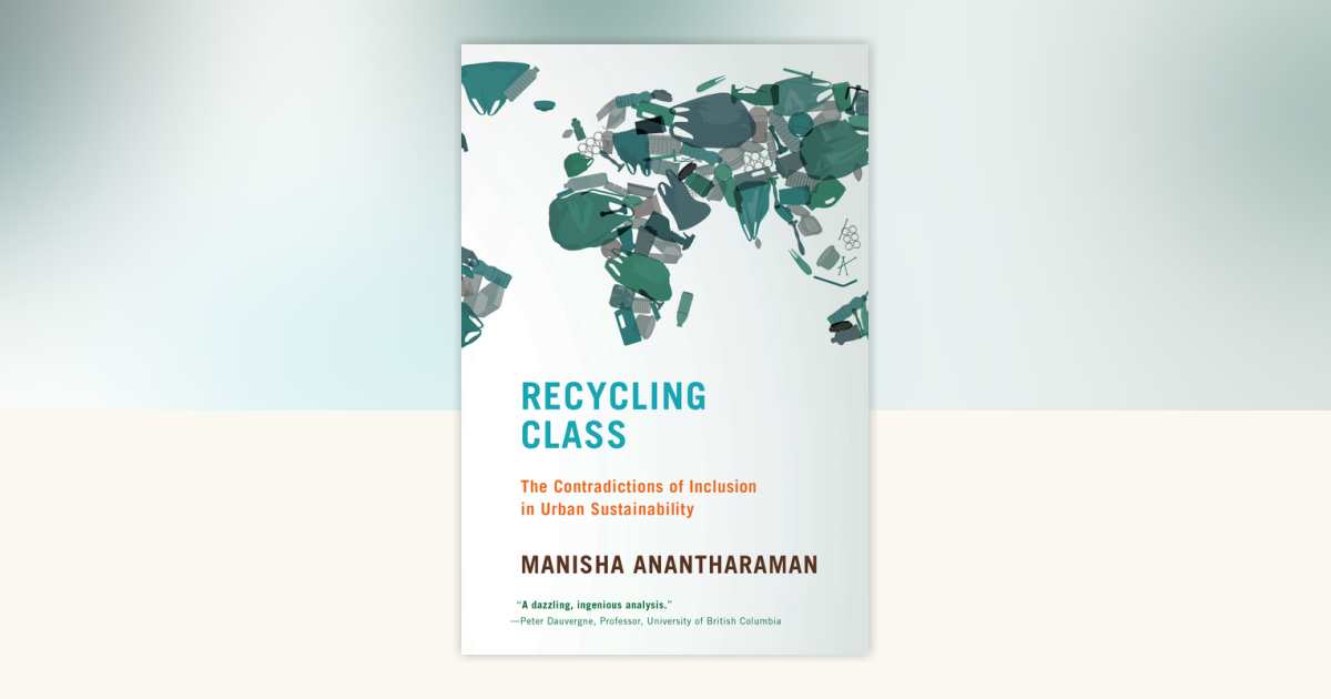 Recycling Class by Manisha Anantharaman: 9780262546973 ...