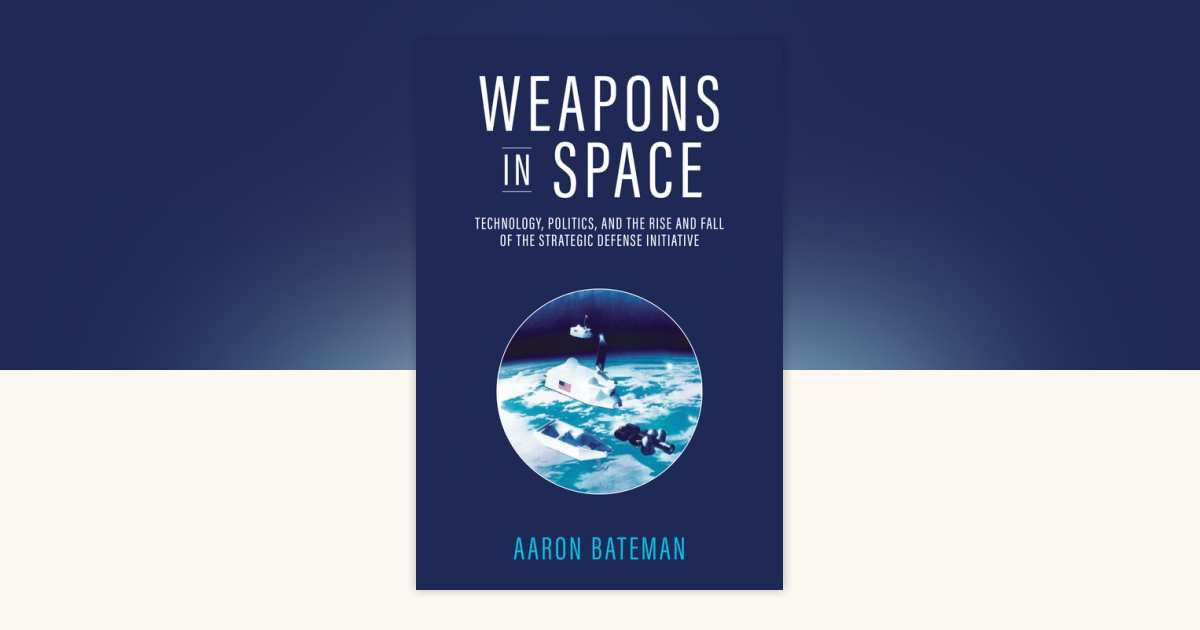 Weapons in Space by Aaron Bateman: 9780262547369 | PenguinRandomHouse ...