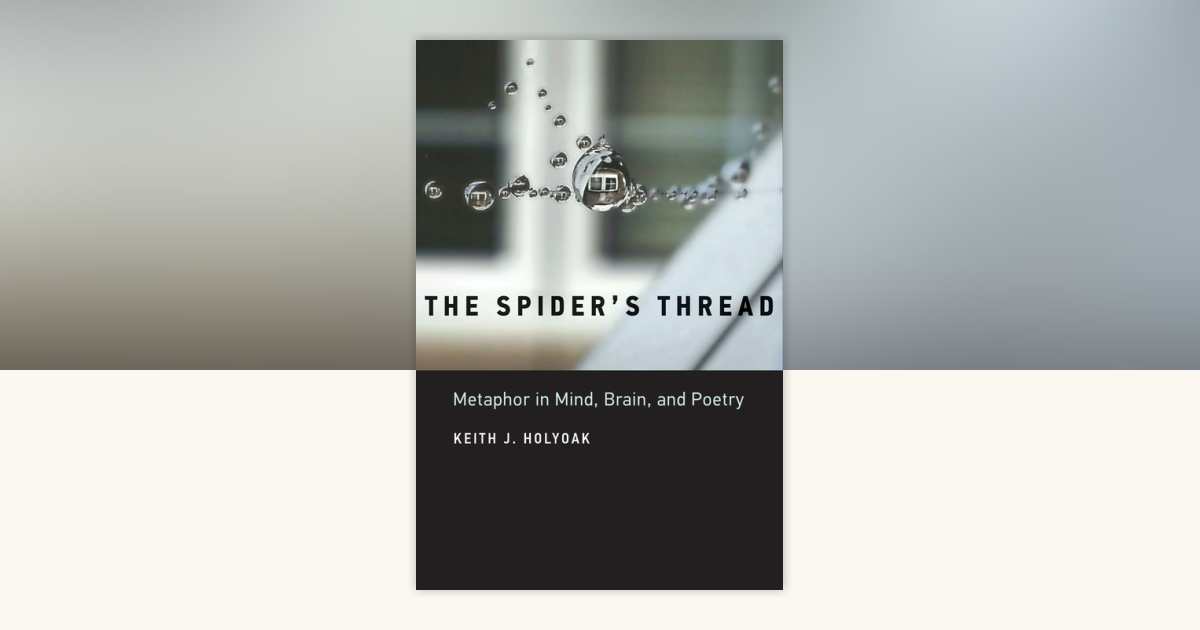 The Spider's Thread by Keith J. Holyoak: 9780262551472 ...