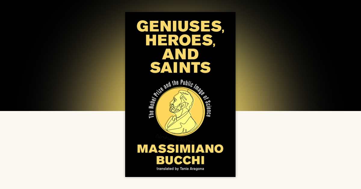 Geniuses, Heroes, and Saints by Massimiano Bucchi: 9780262551847 ...