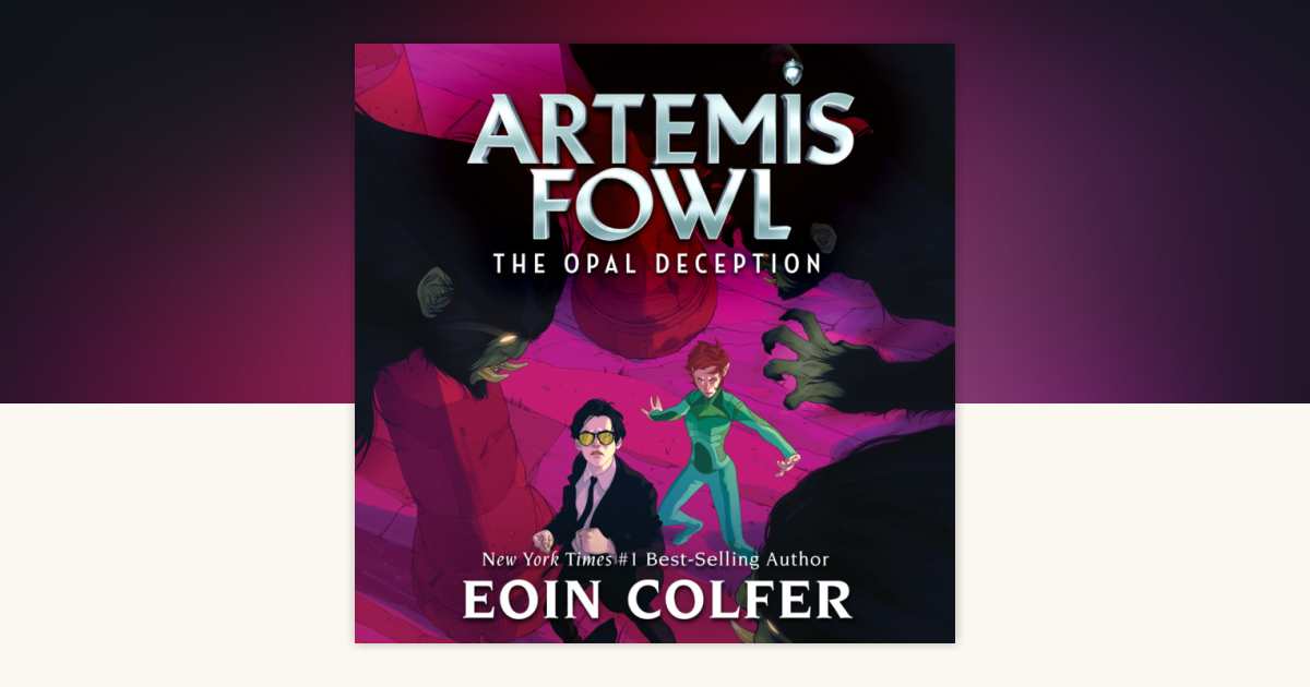Artemis Fowl 4: Opal Deception by Eoin Colfer: 9780307243348 ...