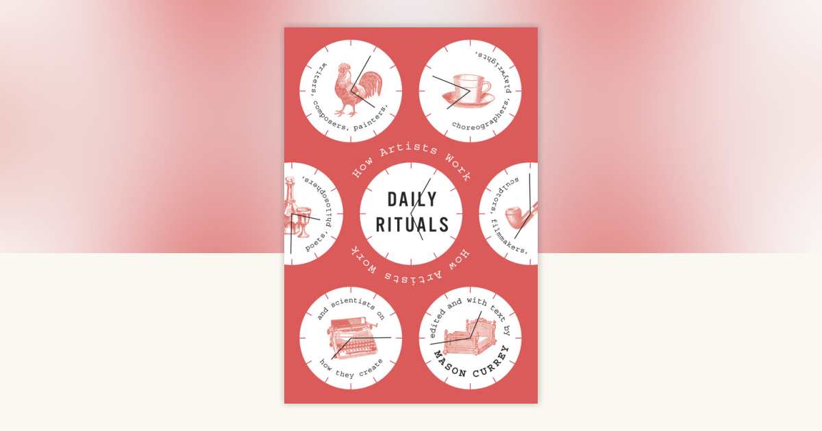Daily Rituals: 9780307273604 | PenguinRandomHouse.com: Books