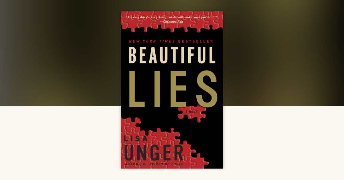Beautiful Lies by Lisa Unger: 9780307336828 | PenguinRandomHouse.com: Books