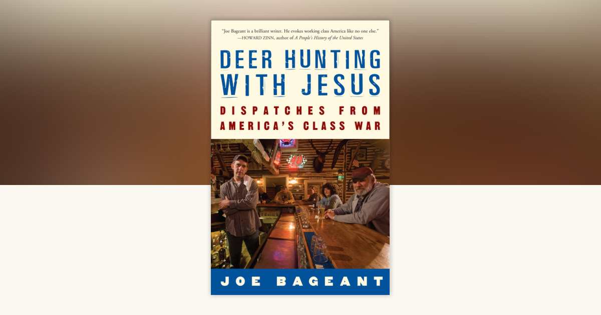 Deer Hunting with Jesus by Joe Bageant: 9780307339379 ...
