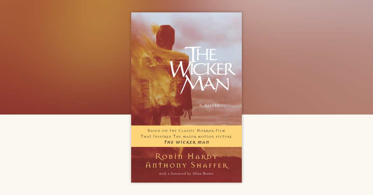 The Wicker Man by Robin Hardy, Anthony Shaffer: 9780307382764 ...