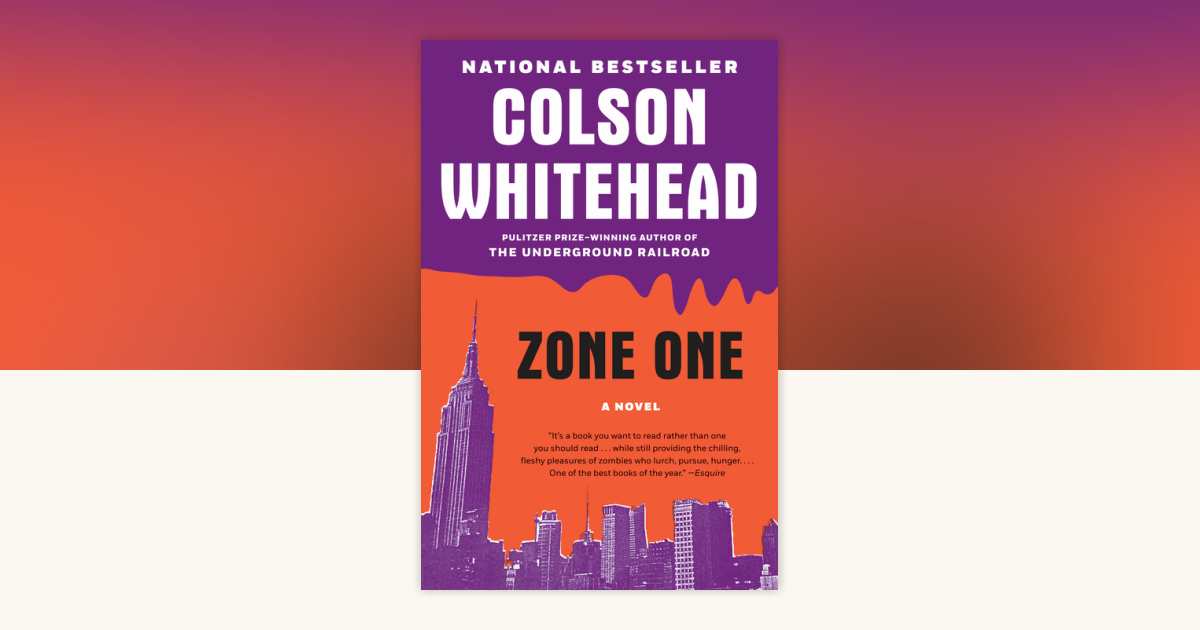 Zone One by Colson Whitehead: 9780307455178 | PenguinRandomHouse.com: Books