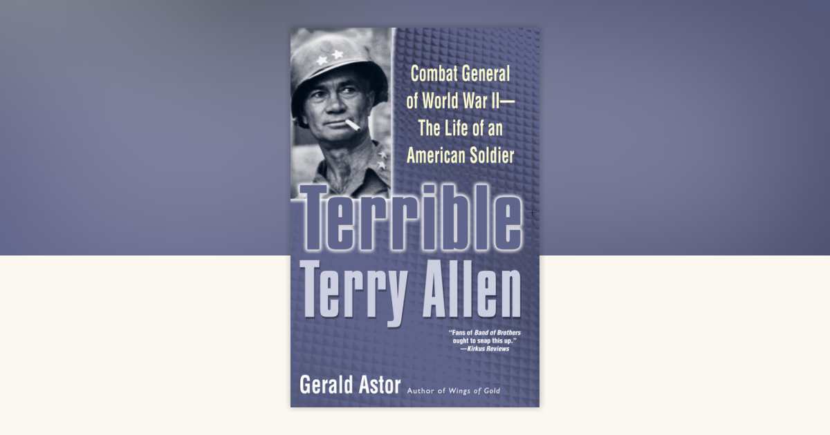 Terrible Terry Allen by Gerald Astor: 9780307547958 ...