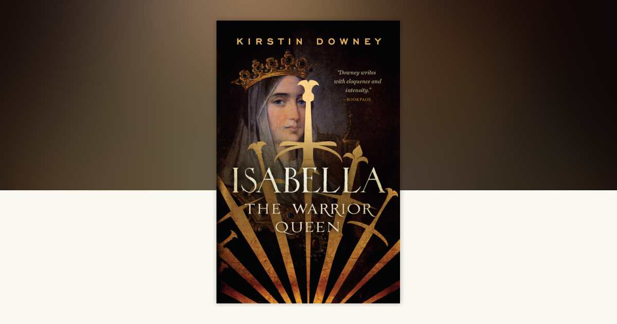 Isabella by Kirstin Downey: 9780307742162 | PenguinRandomHouse.com: Books