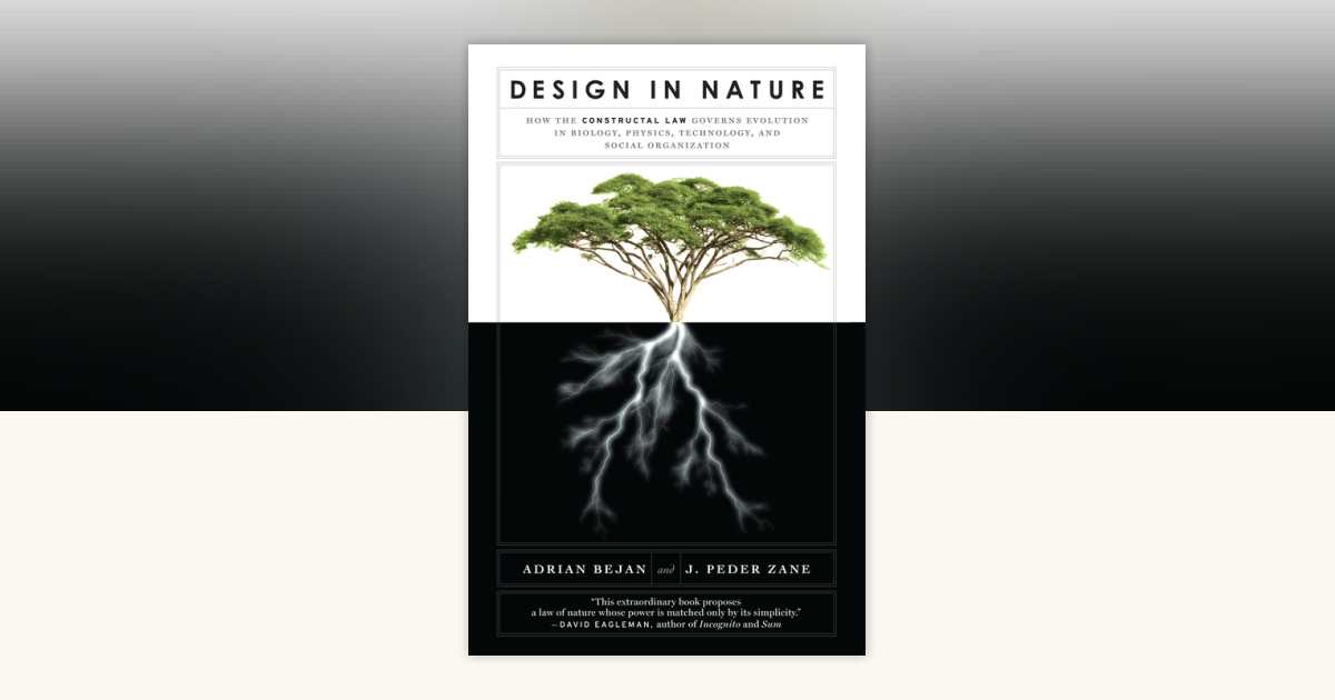 Design in Nature by Adrian Bejan, J. Peder Zane: 9780307744340 ...