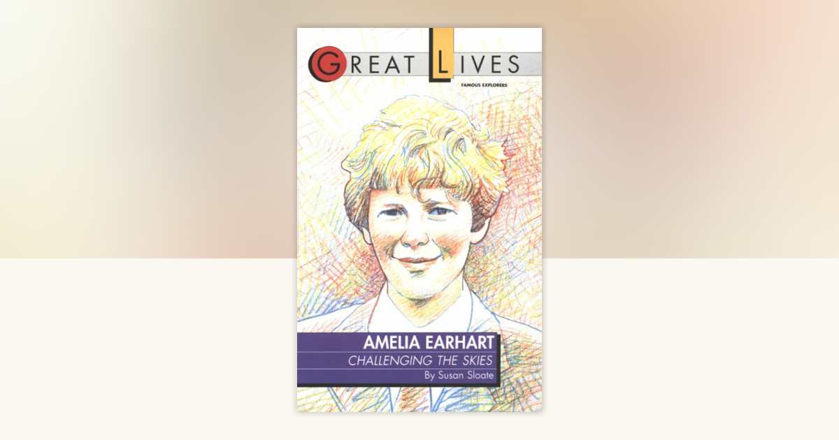 Amelia Earhart by Susan Sloate: 9780307775856 | PenguinRandomHouse.com ...