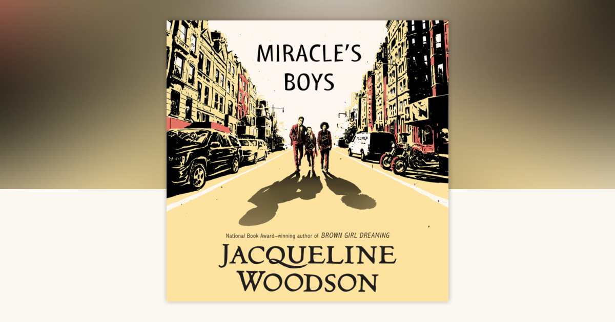 Miracle's Boys by Jacqueline Woodson: 9780307915276 ...