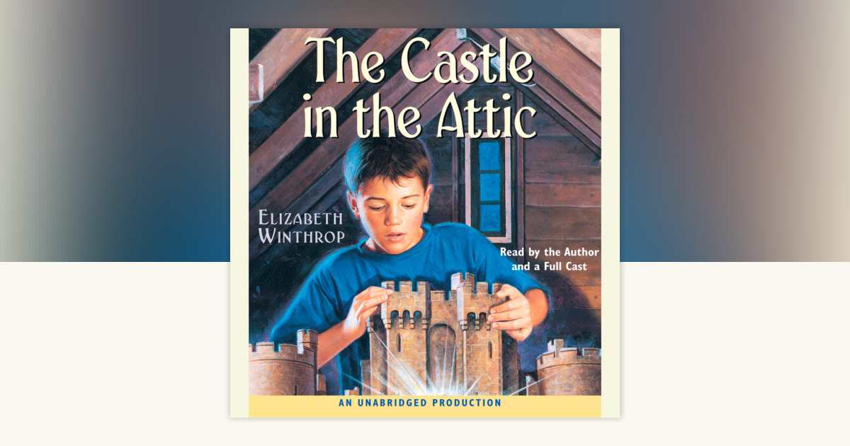 The Castle in the Attic by Elizabeth Winthrop: 9780307915719 ...