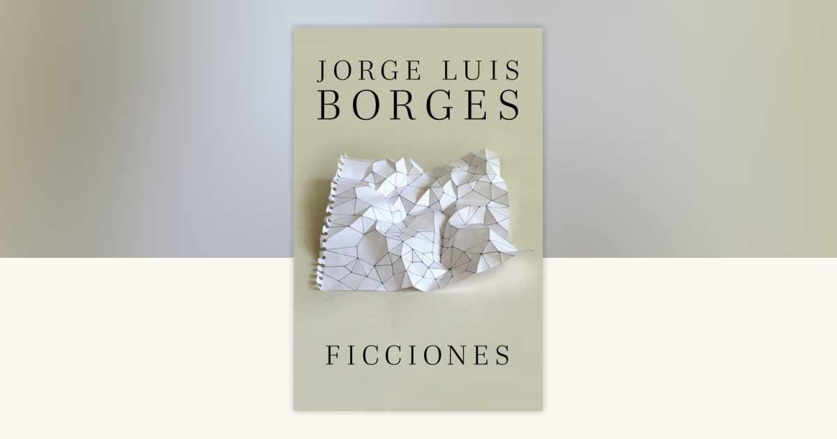 Ficciones / Fictions by Jorge Luis Borges: 9780307950925 ...