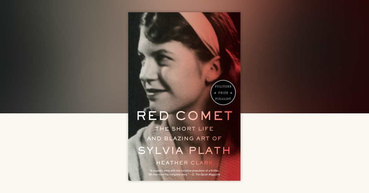 Red Comet by Heather Clark: 9780307951267 | PenguinRandomHouse.com: Books