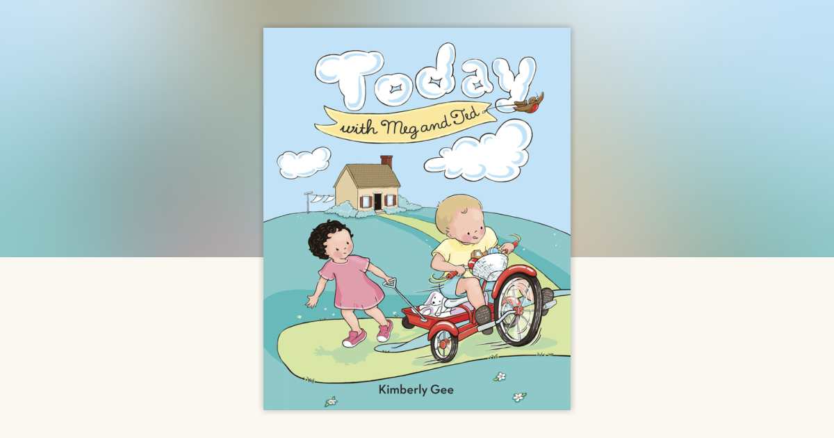 Today With Meg and Ted by Kimberly Gee: 9780307982513 ...