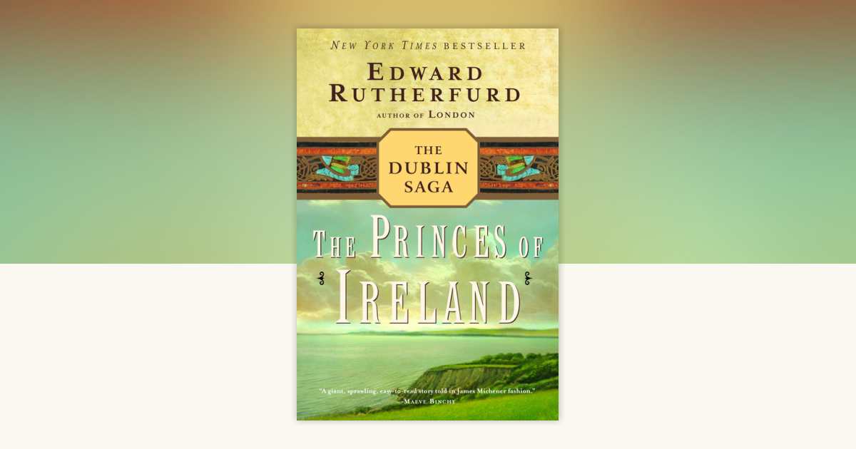 The Princes of Ireland by Edward Rutherfurd: 9780345472359 ...