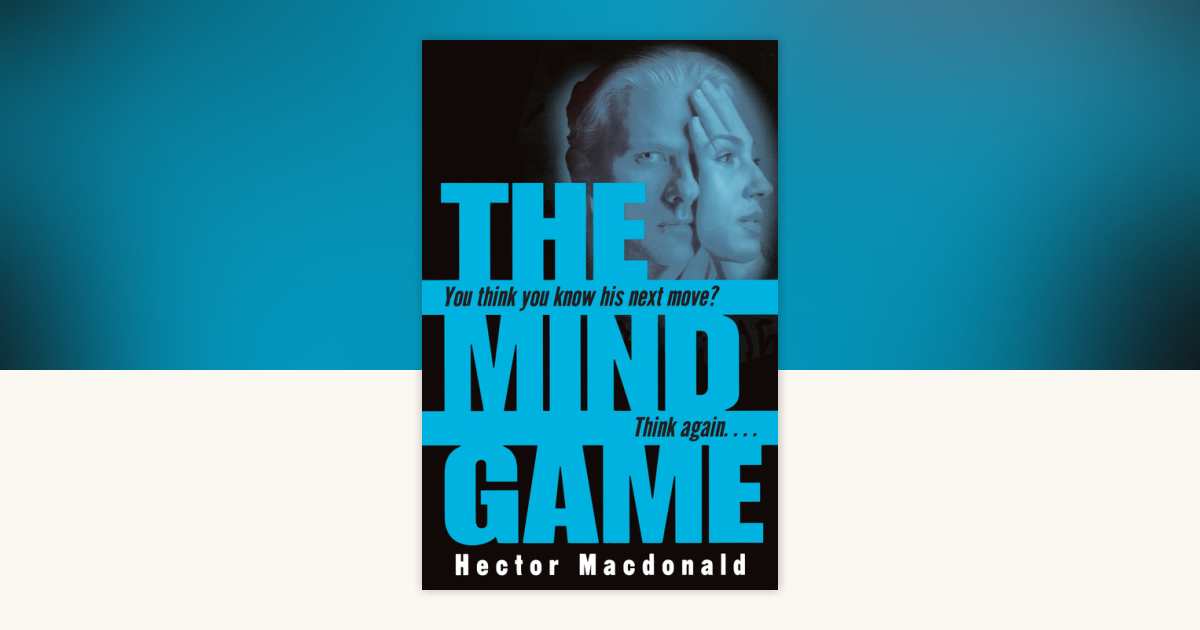 The Mind Game by Hector MacDonald: 9780345482266 | PenguinRandomHouse ...