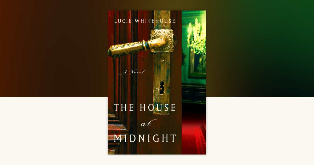 The House at Midnight by Lucie Whitehouse: 9780345507426 ...