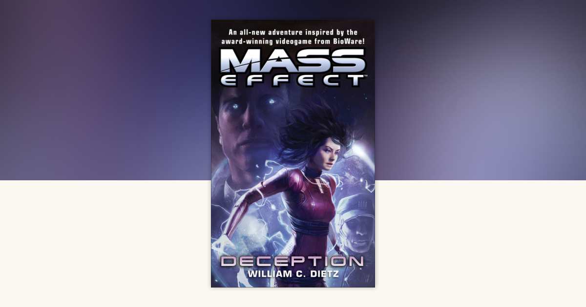 Mass Effect: Deception by William C. Dietz: 9780345520739 ...
