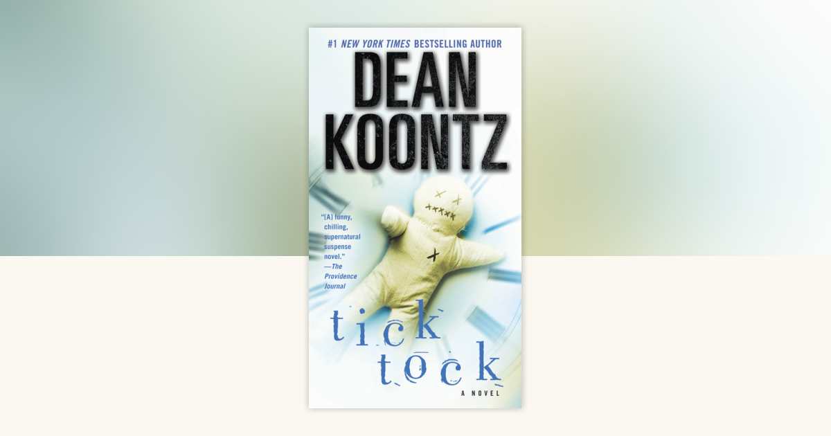 Ticktock by Dean Koontz: 9780345533456 | PenguinRandomHouse.com: Books