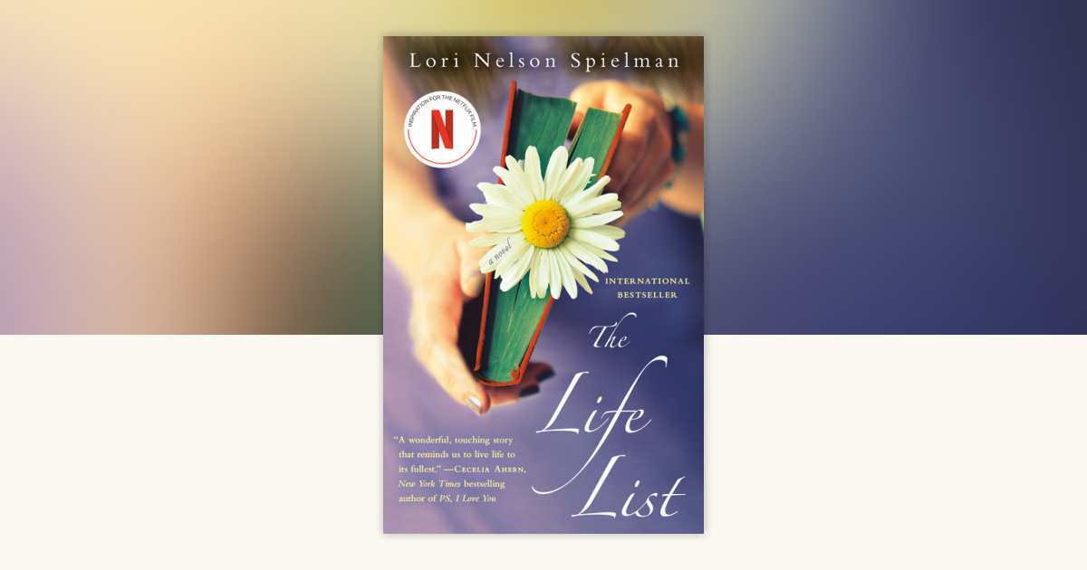 The Life List by Lori Nelson Spielman: 9780345540874 ...