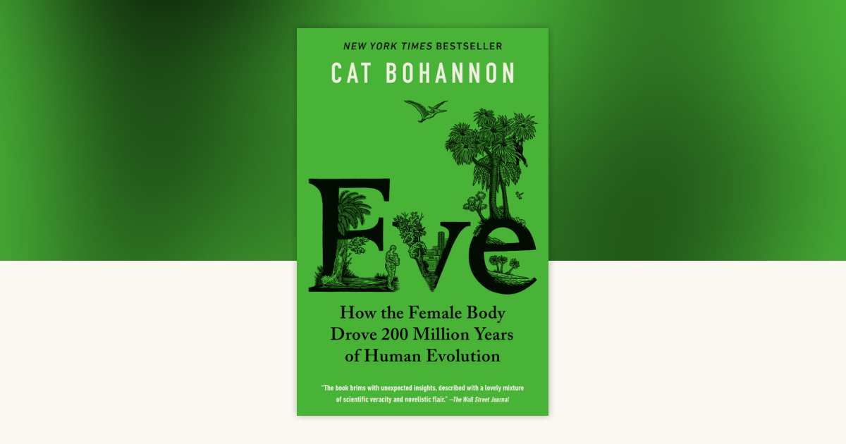 Eve by Cat Bohannon: 9780345806208 | PenguinRandomHouse.com: Books