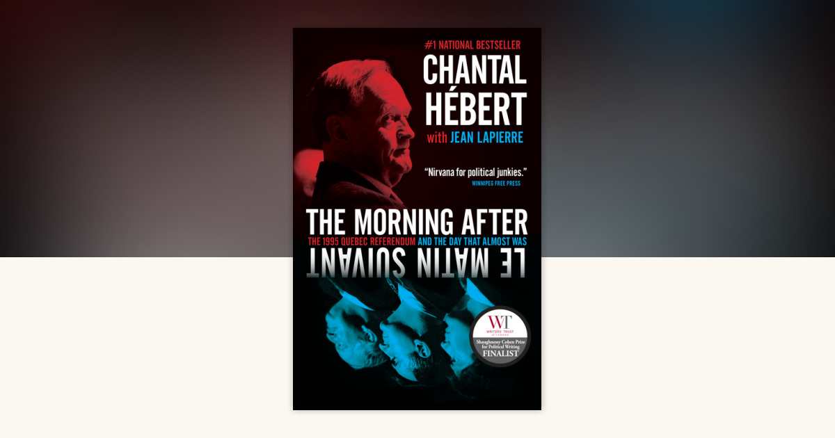 The Morning After by Chantal Hebert: 9780345807632 | PenguinRandomHouse ...