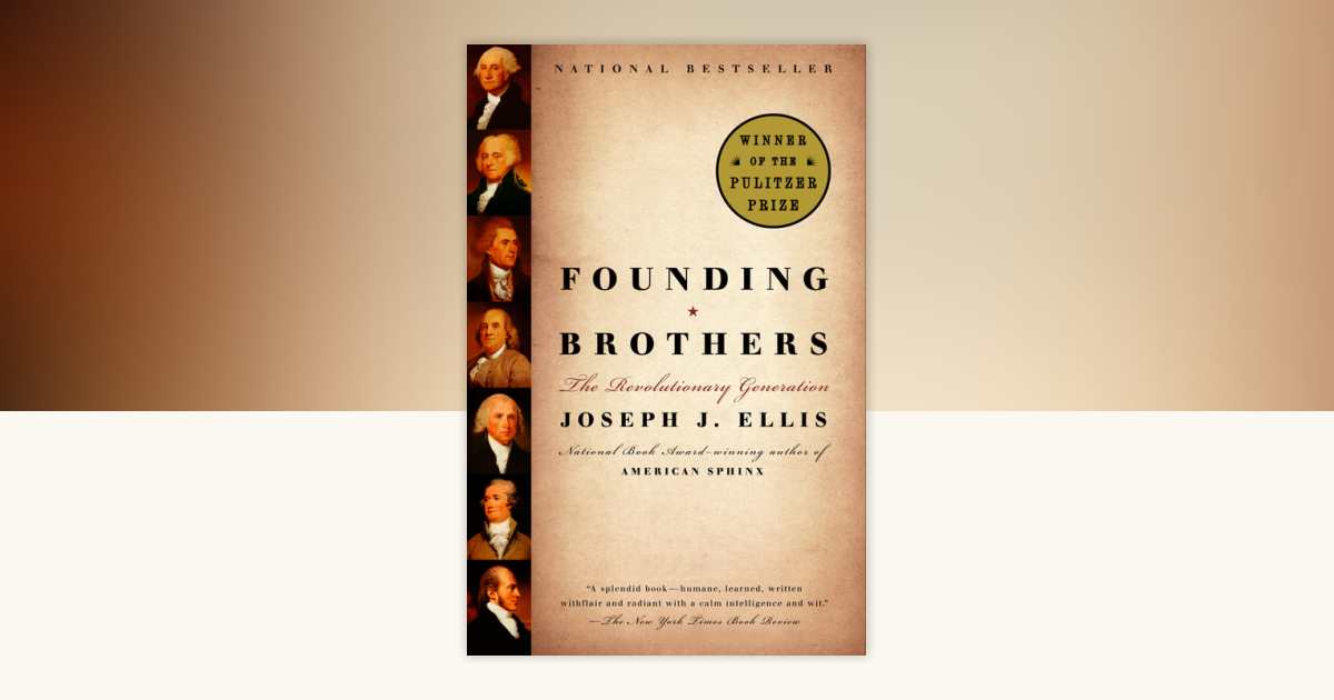 Founding Brothers by Joseph J. Ellis: 9780375705243 ...