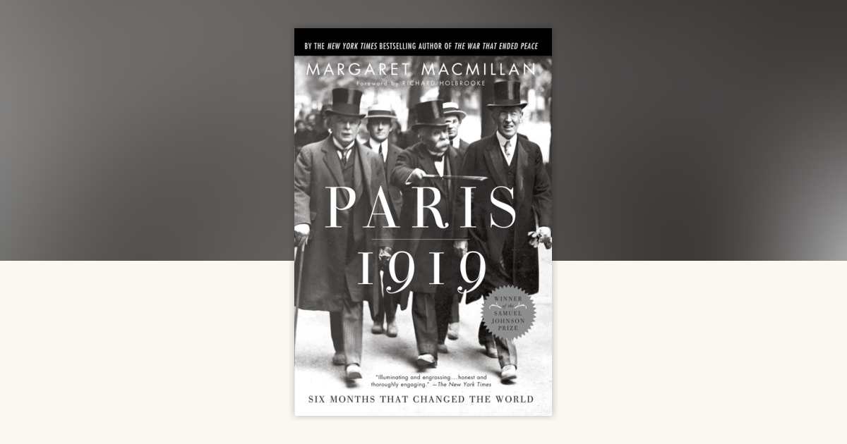 Paris 1919 by Margaret MacMillan: 9780375760525 | PenguinRandomHouse ...