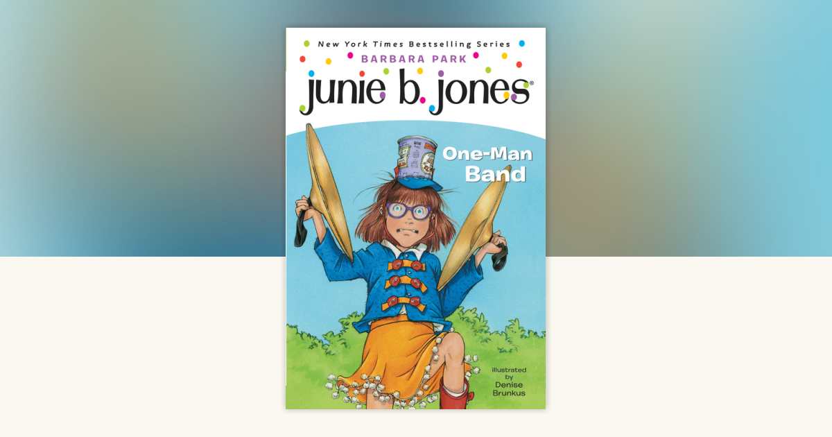 Junie B. Jones #22: One-Man Band by Barbara Park: 9780375825361 ...