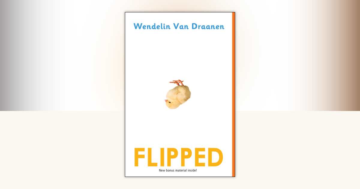 Flipped by Wendelin Van Draanen: 9780375825446 | PenguinRandomHouse.com ...