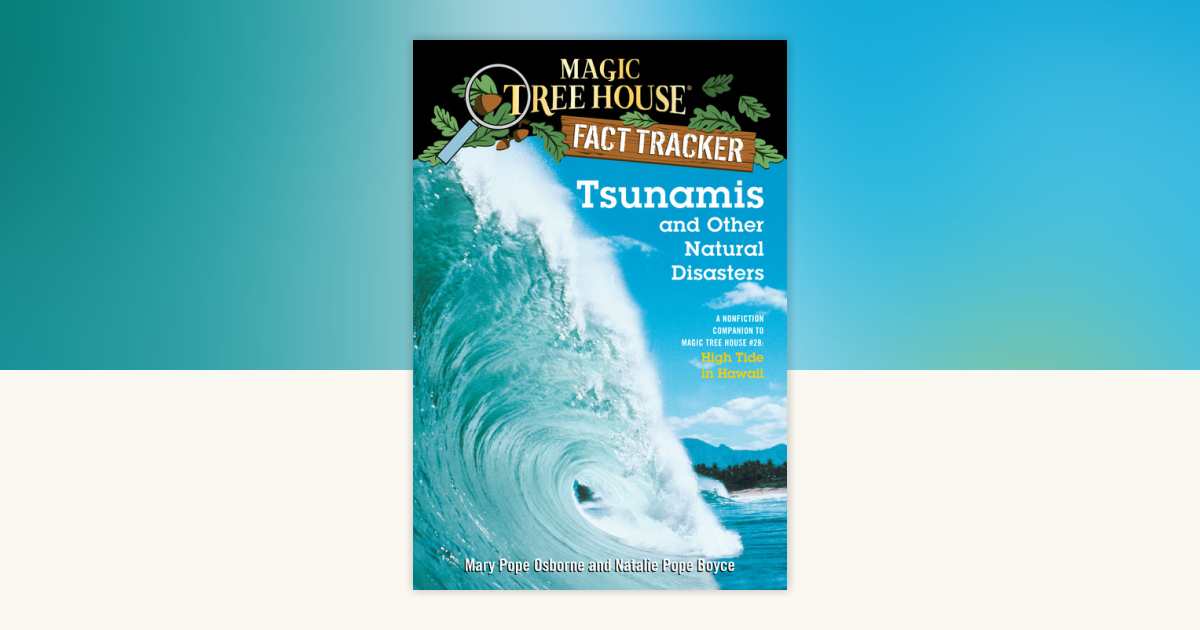 Tsunamis and Other Natural Disasters by Mary Pope Osborne, Natalie Pope ...