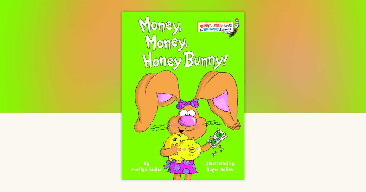 Money, Money, Honey Bunny! by Marilyn Sadler, Roger Bollen ...